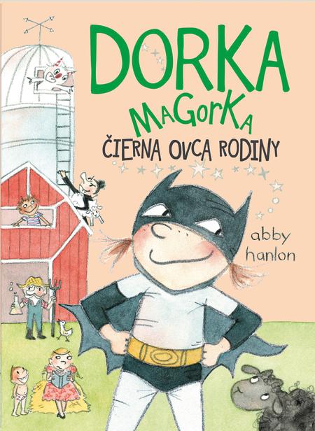 E-kniha - Dorka Magorka čierna ovca rodiny - Abby Hanlon | VER.sk