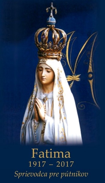 Fatima 1917-2017 - Sprievodca pre pútnikov | VER.sk