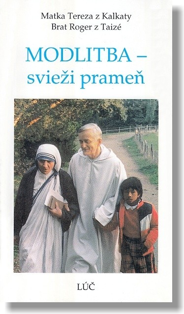 Kniha - Modlitba - svieži prameň - Matka Tereza, Brat Roger | VER.sk