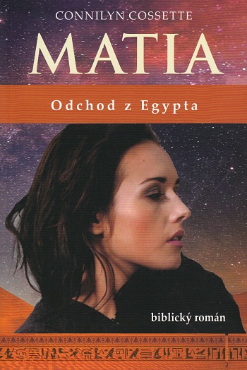 Kniha - Matia - Odchod z Egypta - Connilyn Cossette | VER.sk
