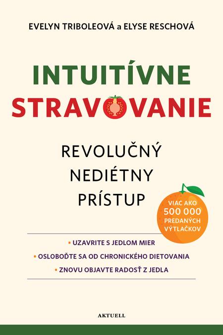 E-kniha - Intuitívne stravovanie - Evelyn Tribole, Elyse Resch | VER.sk