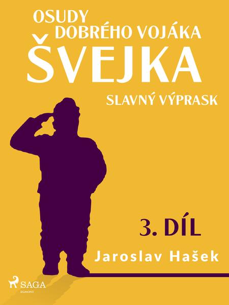 E-kniha - Osudy dobrého vojáka Švejka – Slavný výprask (3. díl ...