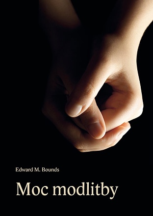Kniha - Moc modlitby - Edward M. Bounds | VER.sk