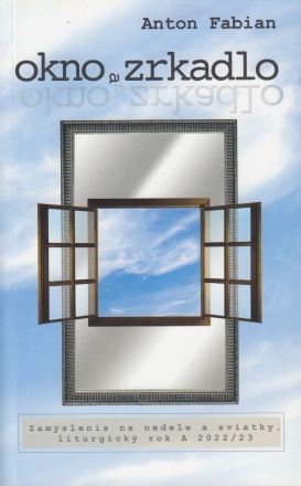 Kniha - Okno a zrkadlo - Anton Fabian | VER.sk
