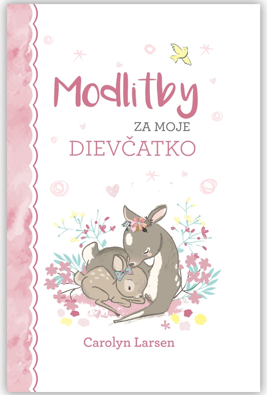 Kniha - Modlitby za moje dievčatko - Carolyn Larsen | VER.sk