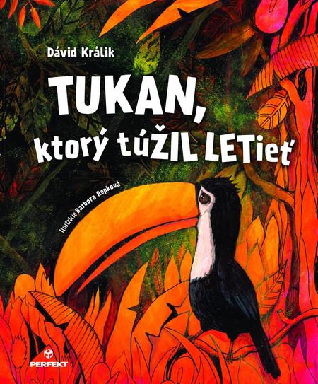 E-kniha - Tukan, ktorý túŽIL LETieť - Dávid Králik | VER.sk
