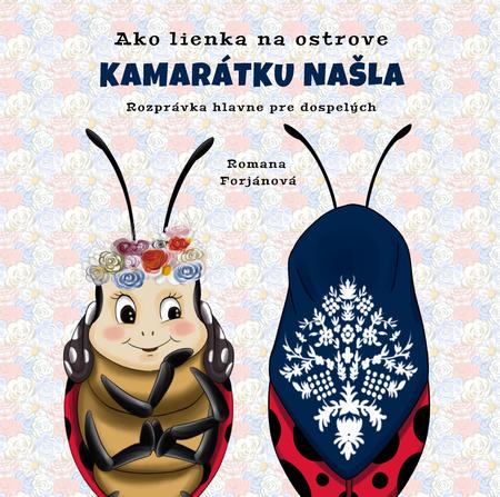 E-kniha - Ako lienka na ostrove kamarátku našla - Romana Forjánová | VER.sk