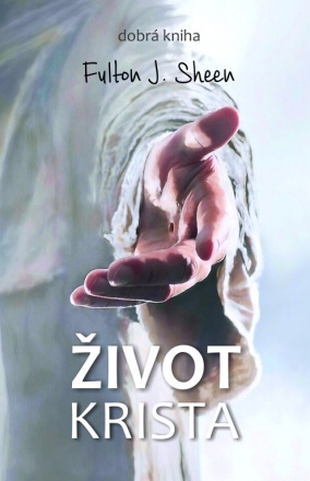 Kniha - Život Krista (2. vydanie) - Fulton Sheen | VER.sk