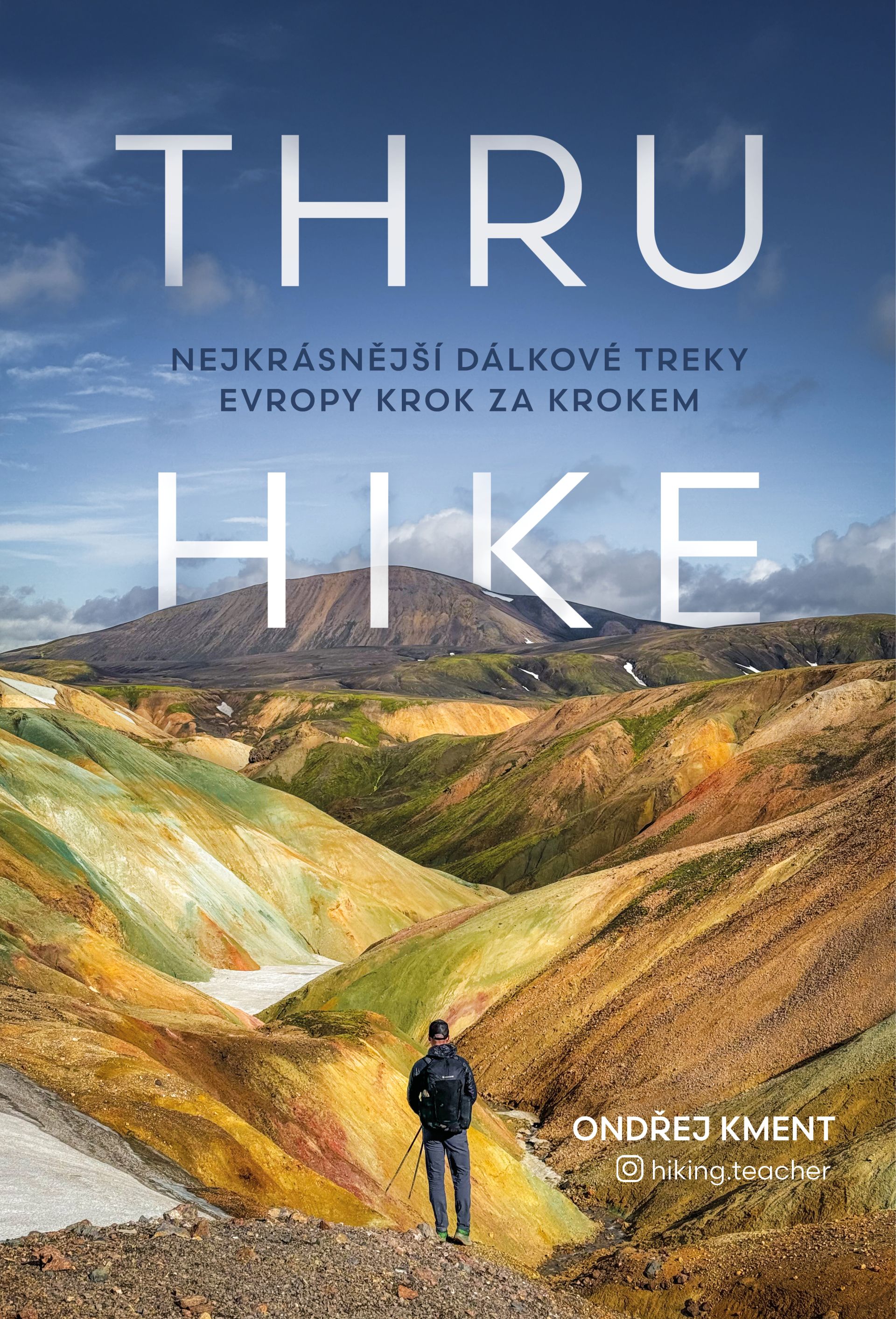 E-kniha - THRU-HIKE: Nejkrásnější dálkové treky Evropy krok za krokem ...