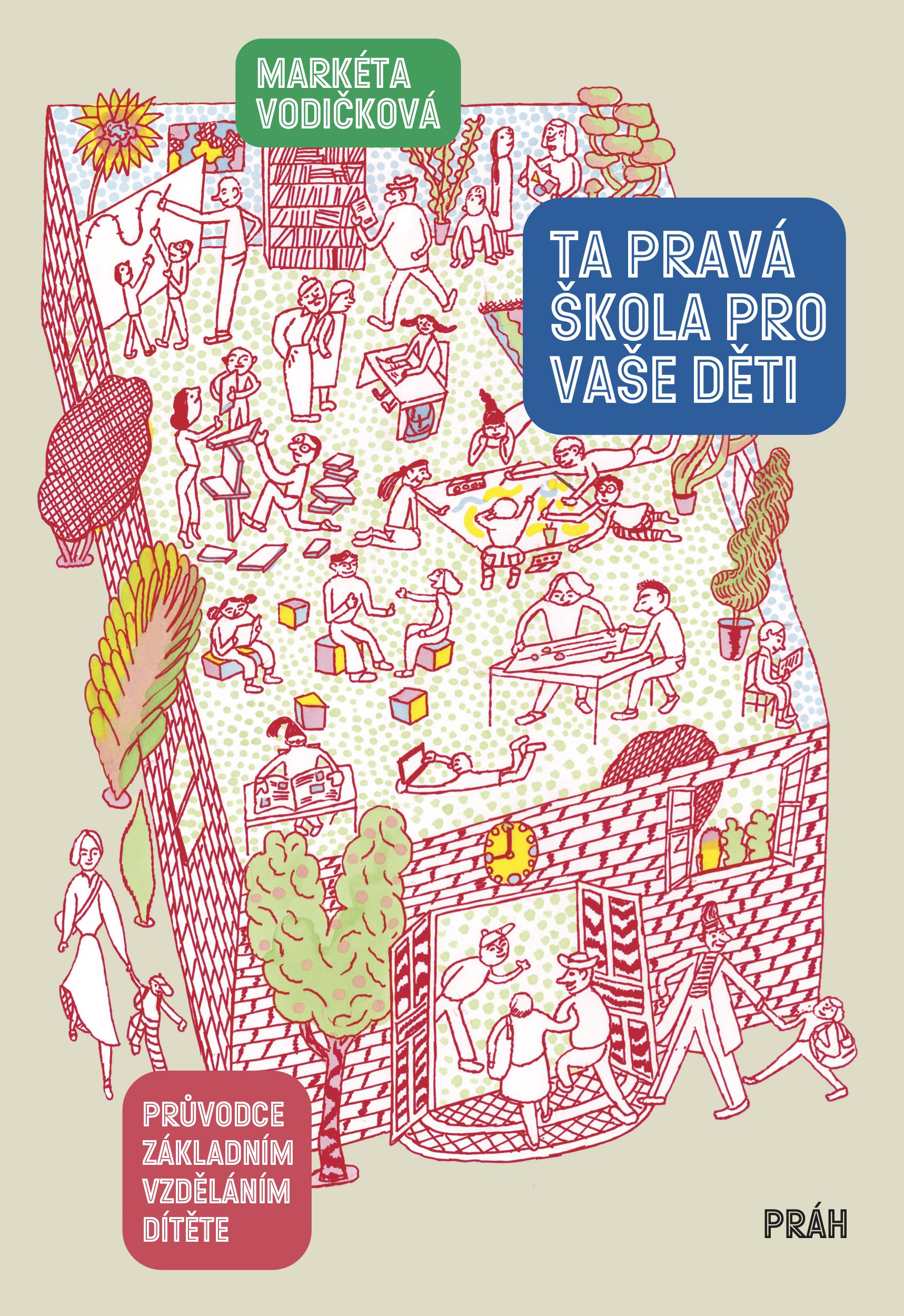 E-kniha - Ta pravá škola pro vaše děti - Markéta Vodičková | VER.sk
